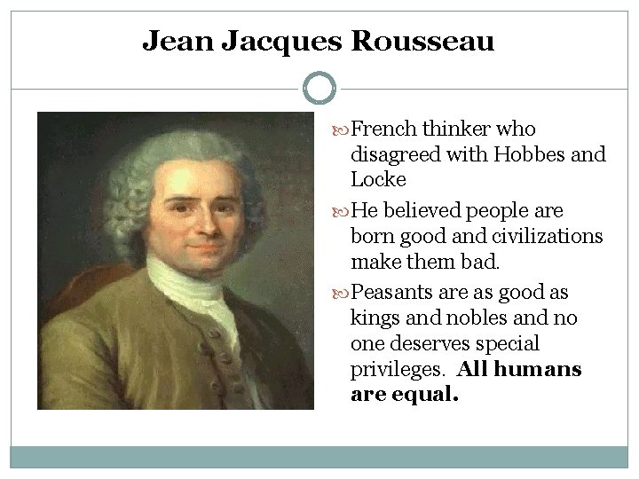 The Scientific Revolution and The Enlightenment Old Ideas