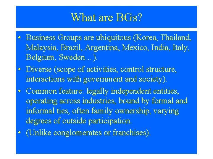 Business Groups in Comparative Perspective Yishay Yafeh Hebrew