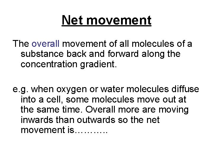 Cell Transport Movement of substances in and out