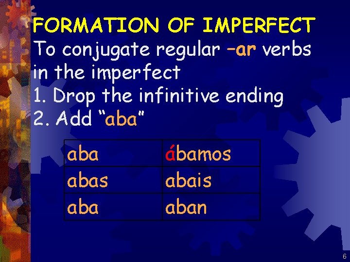 El Imperfecto de los verbos 1 Talking about