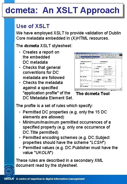 Approaches To The Validation Of Dublin Core Metadata