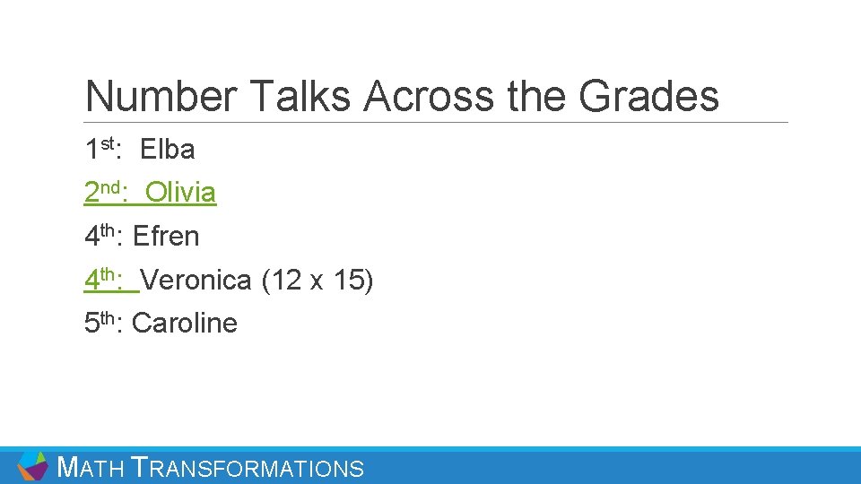 MATH TRANSFORMATIONS Number Talks VALLEY MATH INDUCTION SERIES