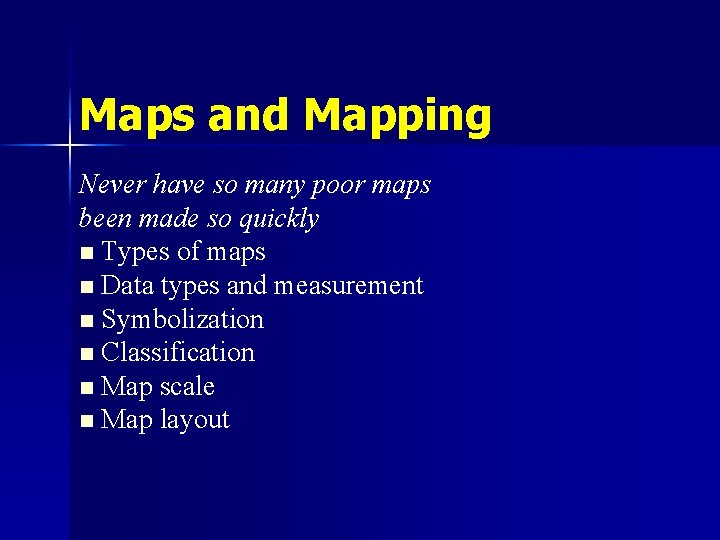 Maps and Mapping Never have so many poor