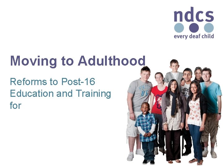 Moving to Adulthood Reforms to Post16 Education and