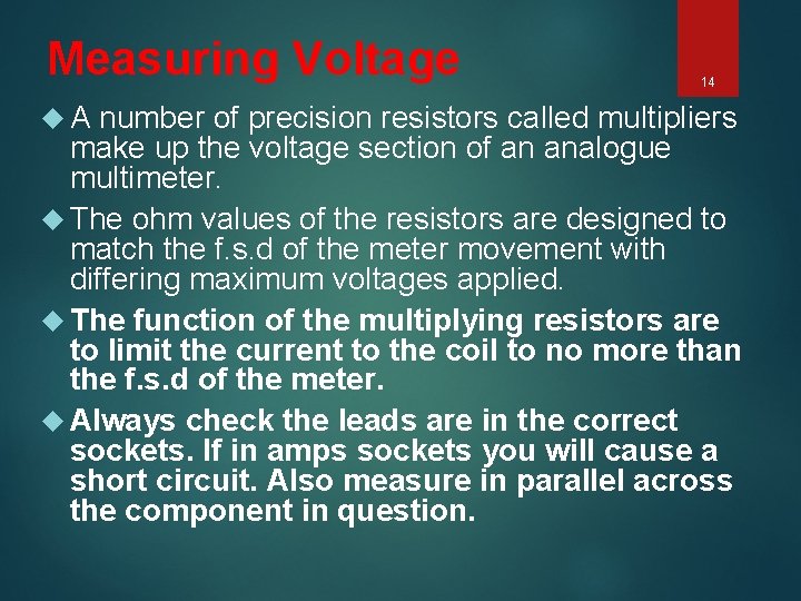 Electromagnetic Applications G 101 A MEASURING INSTRUMENTS Objectives