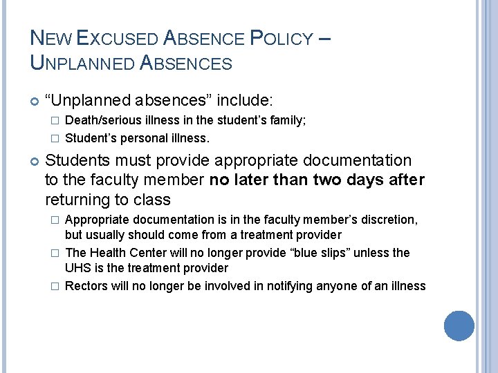NEW EXCUSED ABSENCE POLICY Key points UAC 3