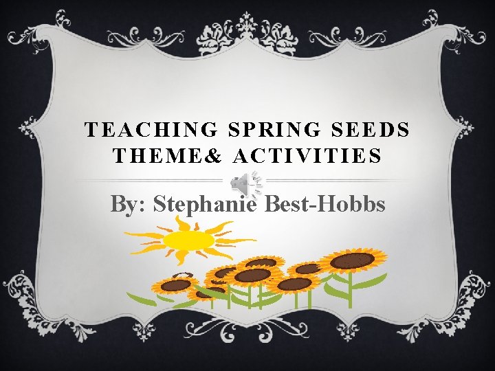TEACHING SPRING SEEDS THEME ACTIVITIES By Stephanie BestHobbs