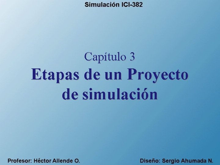 Captulo 3 Etapas de un Proyecto de simulacin