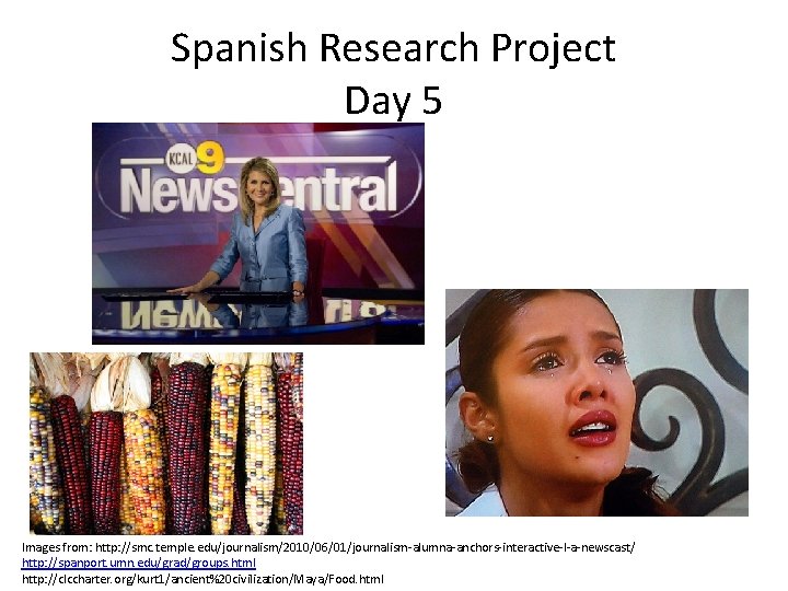 Spanish Research Project Day 5 Images from http