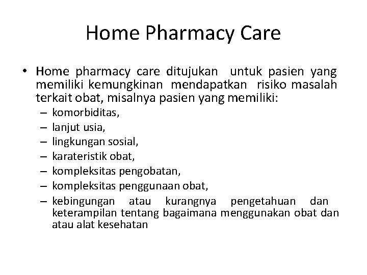 Konsep Aplikasi dan Manajemen Home Pharmacy Care Farrah