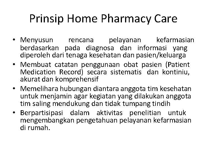 Konsep Aplikasi dan Manajemen Home Pharmacy Care Farrah