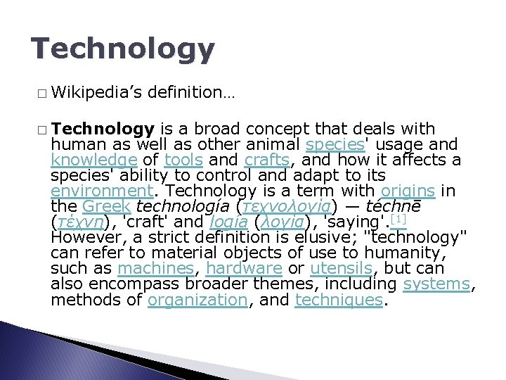 TECHNOLOGY What When Why How Terry AtkinsonEast Carolina