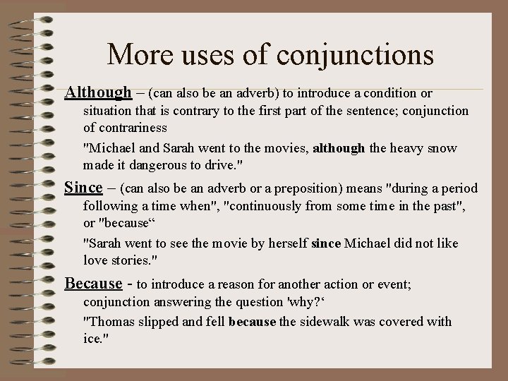 Conjunctions Join Things Conjunctions Conjunctions are connecting words