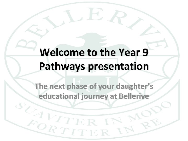 Welcome to the Year 9 Pathways presentation The