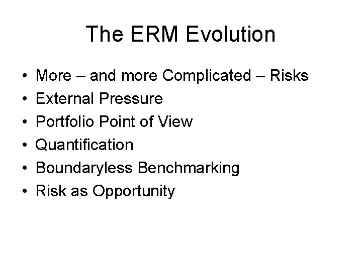 Enterprise Risk Management COSO Definition The ERM Evolution