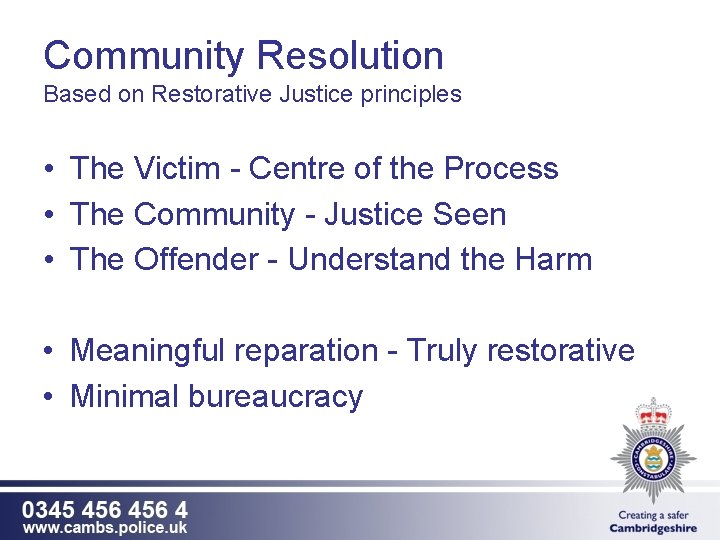 Restorative Justice Community Resolutions Superintendent Mike Brown The