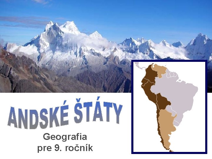 Geografia pre 9 ronk Pohorie Andy as pohoria