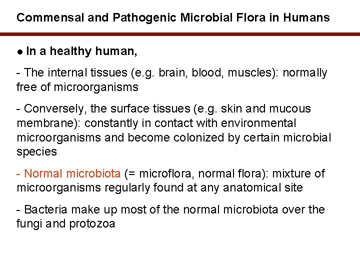 General Principles of Medical Bacteriology Dongwoo Shin Laboratory