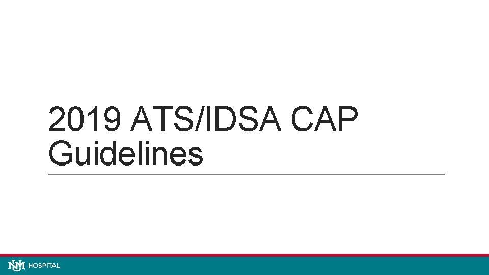 Infectious Diseases Guideline Updates Community Acquired Pneumonia and