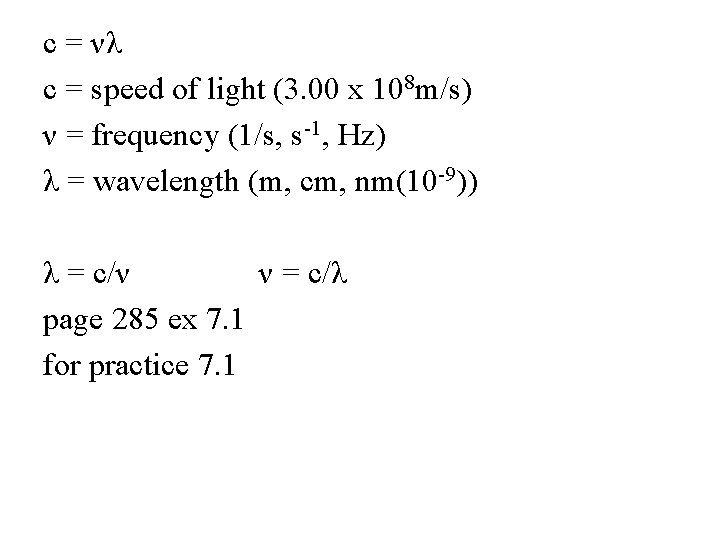 Chapter 7 QuantumMechanical Model explains how e exist