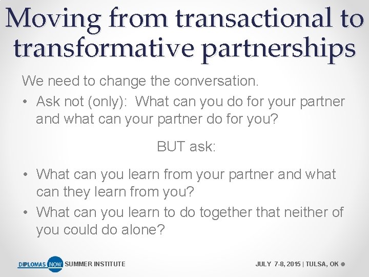 Building a Strong DNDistrict Partnership Diplomas Now Summer
