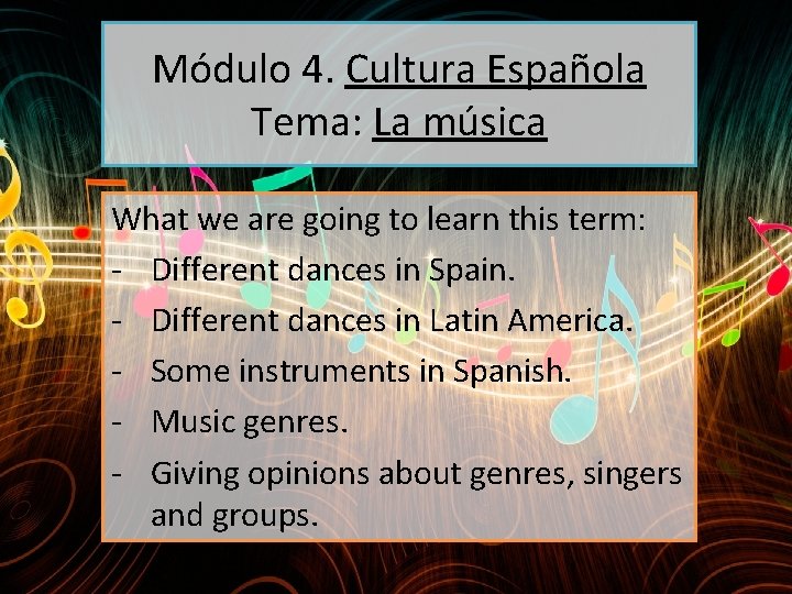 Mdulo 4 Cultura Espaola Tema La msica What
