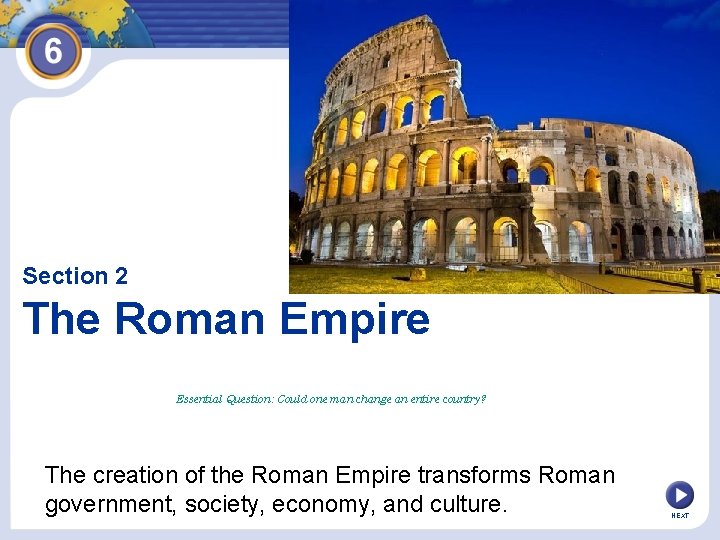 Section 2 The Roman Empire Essential Question Could
