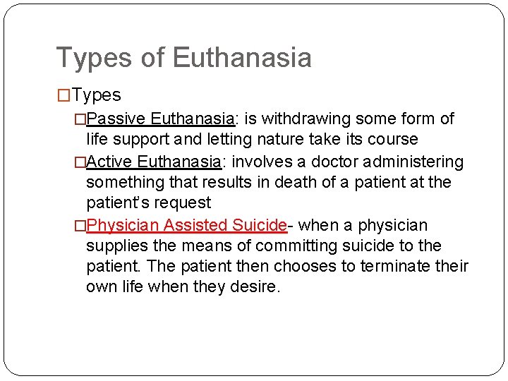Should Euthanasia be Legal Types of Euthanasia Types