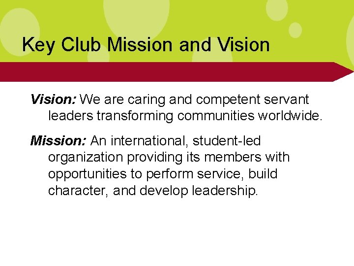 Developing leaders through service since 1925 KEY CLUB