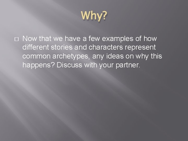 INTRODUCTION TO ARCHETYPES The Heros Quest What IS