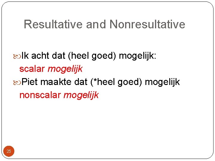 GRADING MODAL EXPRESSIONS Jack Hoeksema University of Groningen