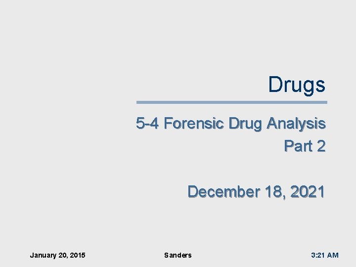 Drugs 5 4 Forensic Drug Analysis Part 2