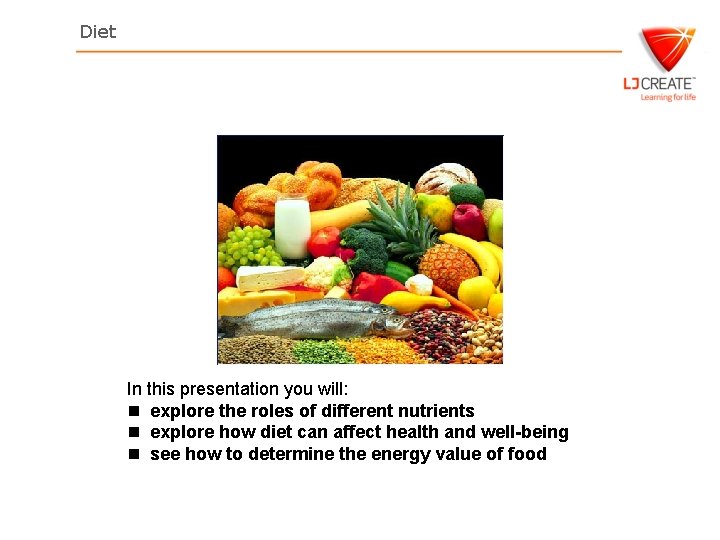 Diet In this presentation you will n explore