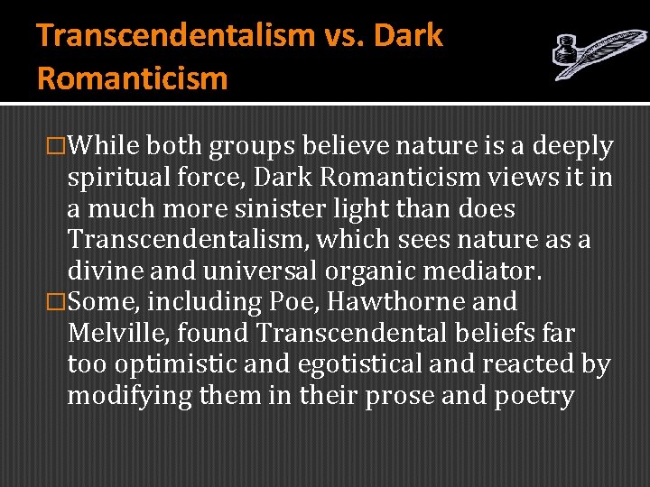 Dark Romanticism and the Gothic Literature movement Dark