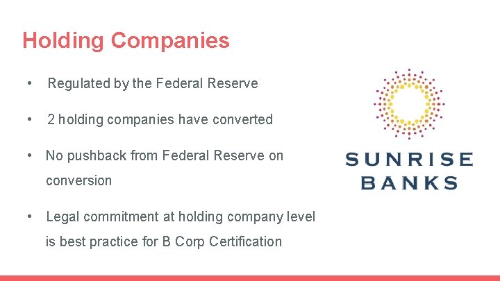 Benefit Corp Special Entities Examples Banks Holding Companies