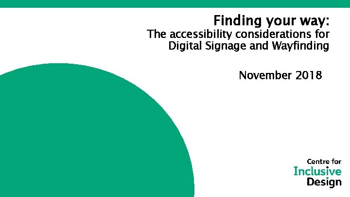 Finding your way The accessibility considerations for Digital