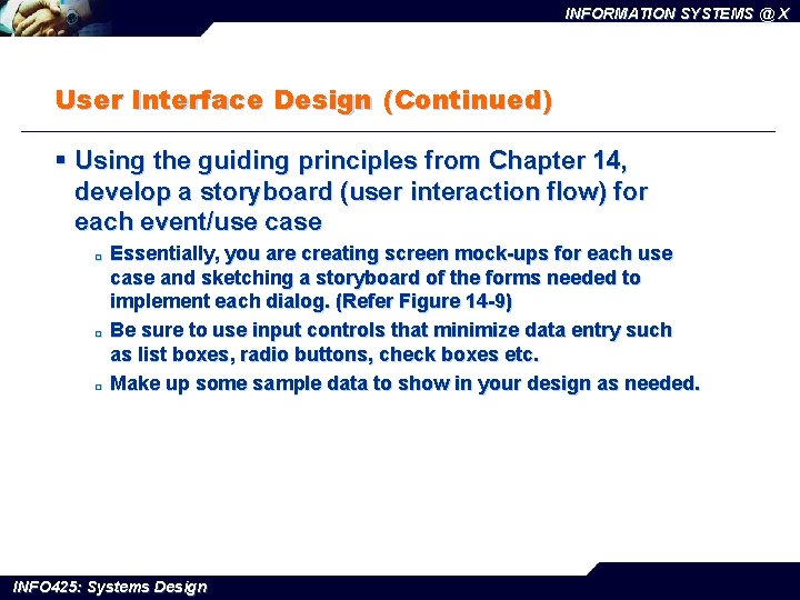 INFORMATION SYSTEMS X Systems Design Project Deliverable 3