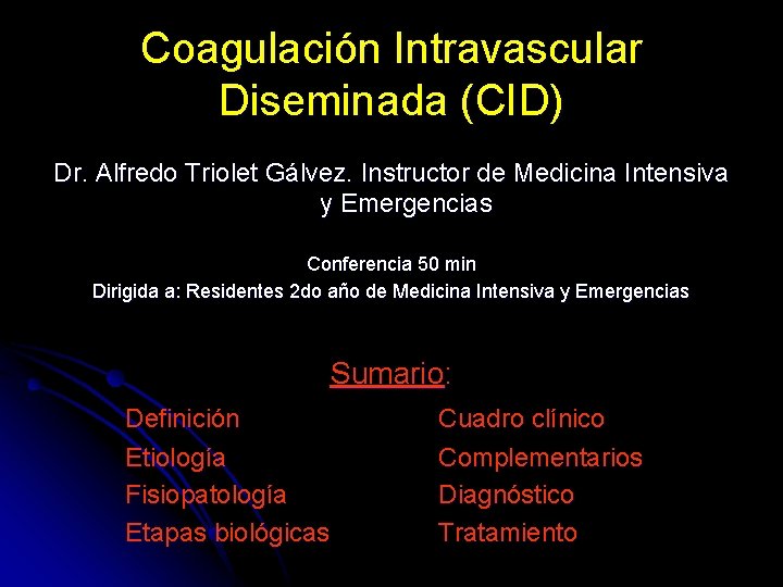 Coagulacin Intravascular Diseminada CID Dr Alfredo Triolet Glvez