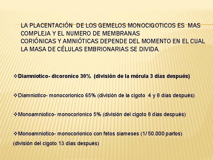 EMBARAZO GEMELAR Y MLTIPLE Docentes Sandra Sanza Claudia