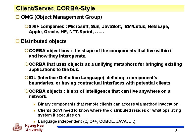CORBA Prof Choong Seon HONG Kyung Hee University