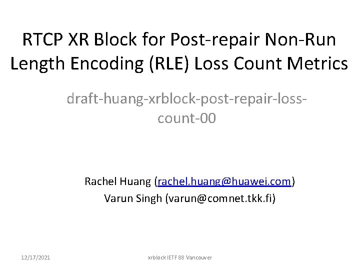 RTCP XR Block for Postrepair NonRun Length Encoding