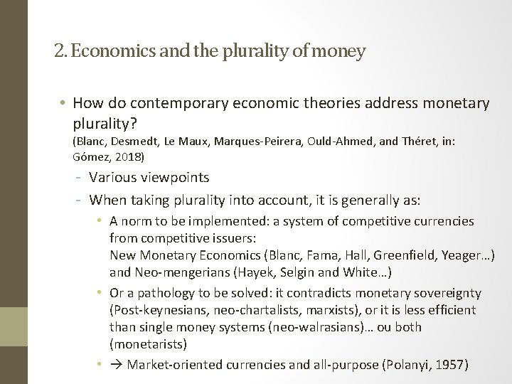 Monetary systems and the plurality of money analyzing