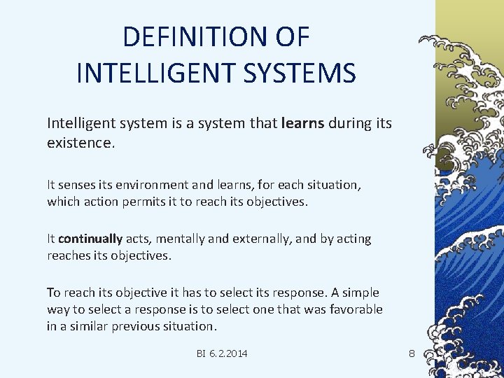 BUSINESS INTELLIGENCE INTELLIGENT SYSTEMS AND AGENTS COGNITIVE SCIENCES