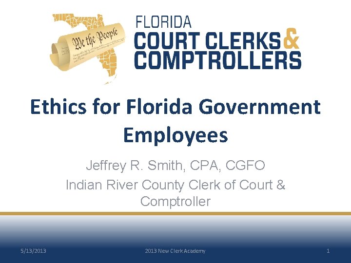 Ethics for Florida Government Employees Jeffrey R Smith