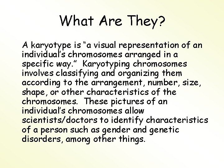 Karyotypes and Karyotyping What Are They A karyotype