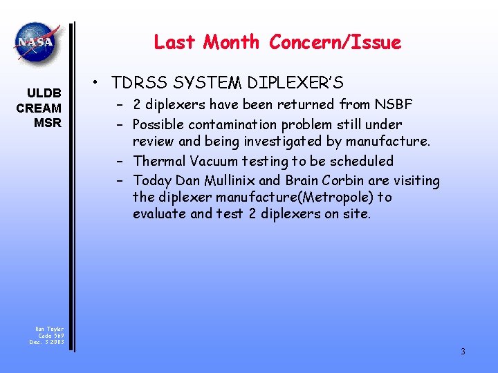 CREAM Monthly Status Review MSR ULDB CREAM MSR