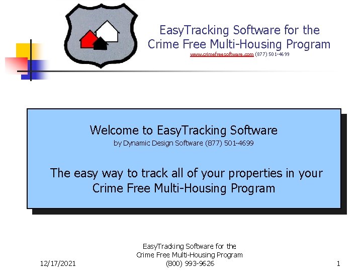 Easy Tracking Software for the Crime Free MultiHousing