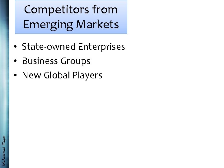 Global Competitors Muhammad Waqas Lecture 12 Recap Muhammad