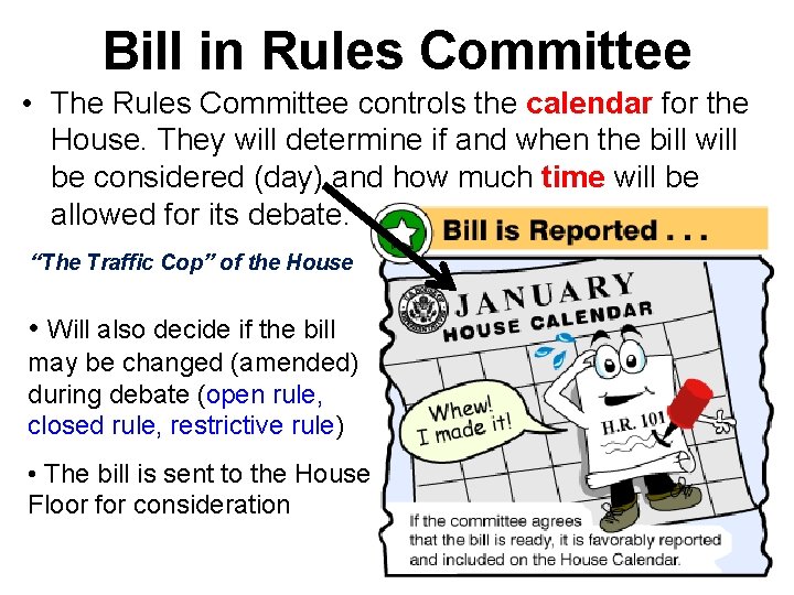 The Legislative Process How a Bill becomes a