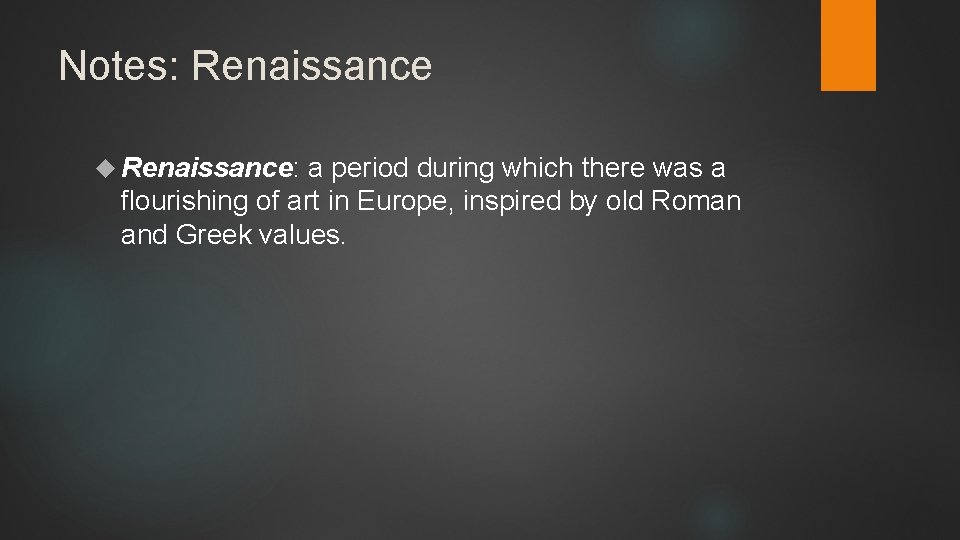 Notes Renaissance a period during which there was